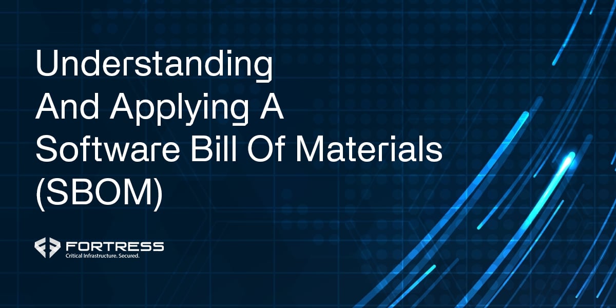 Understanding And Applying A Software Bill Of Materials (SBOM)